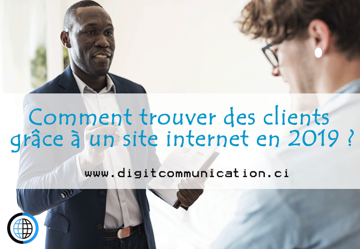 Comment trouver des clients grâce à votre site internet en 2019 - Marketing